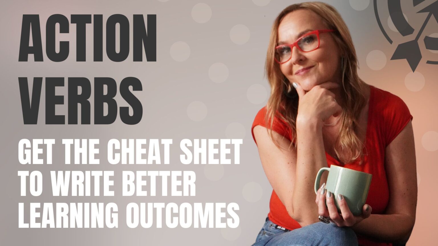 Action Verbs to Describe learning outcomes